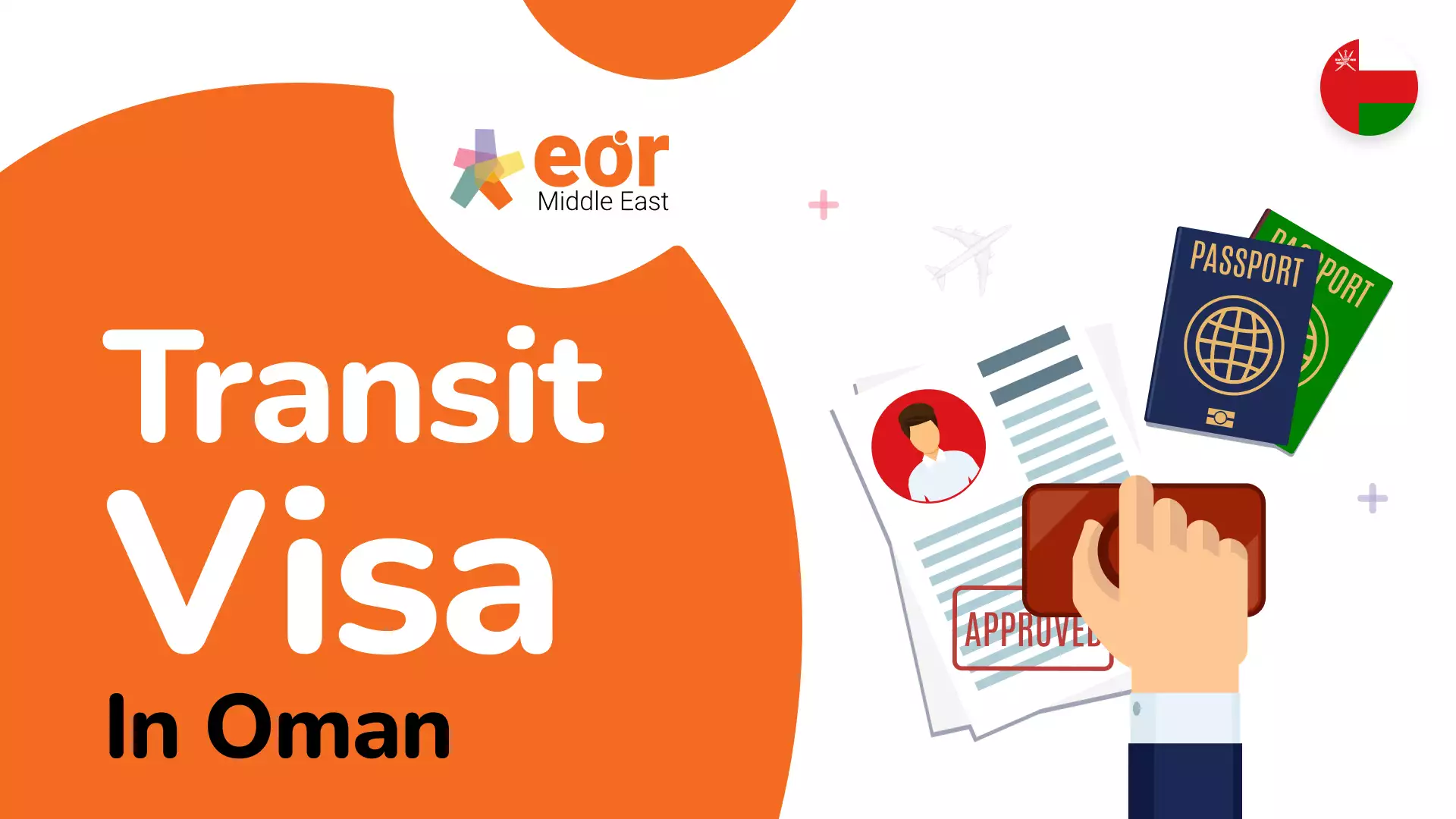 How To Get Your Transit Visa In Oman: Perfect Guide